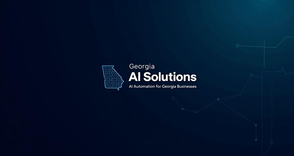 Georgia AI Solutions | AI Automation for Georgia Businesses